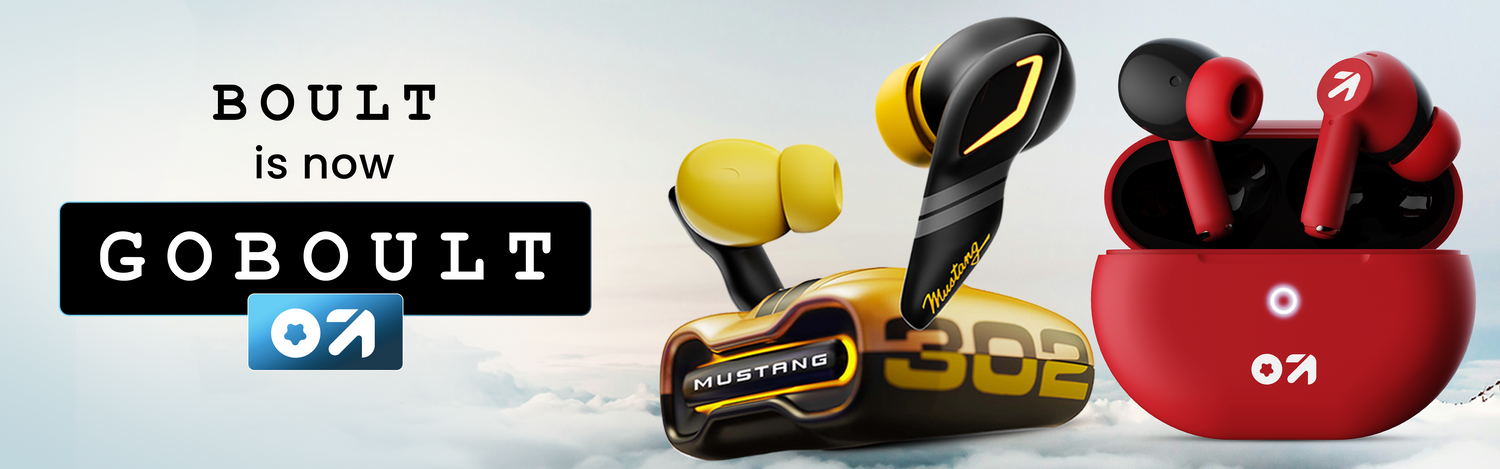 Boult is now GOBOULT | India’s Boldest Smart Wearable Brand